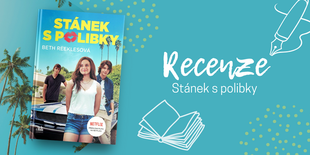 RECENZE: Stánek s polibky – knižní předloha oblíbeného Netflix hitu ...