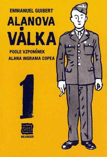 Alanova válka 1 - Podle vzpomínek Alana - Emmanuel Guibert | Knihy ...