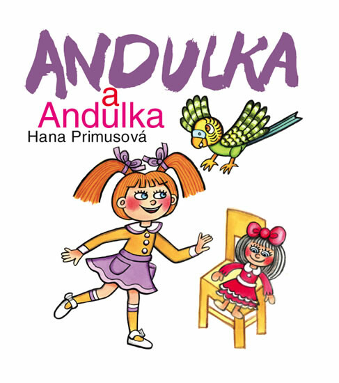 Andulka a Andulka - Hana Primusová | Knihy Dobrovský