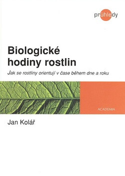 Biologické hodiny rostlin - Jan Kolář | Knihy Dobrovský