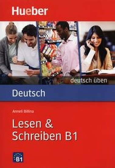 deutsch übenLesen + Schreiben B1 - Anneli Billina | Knihy Dobrovský