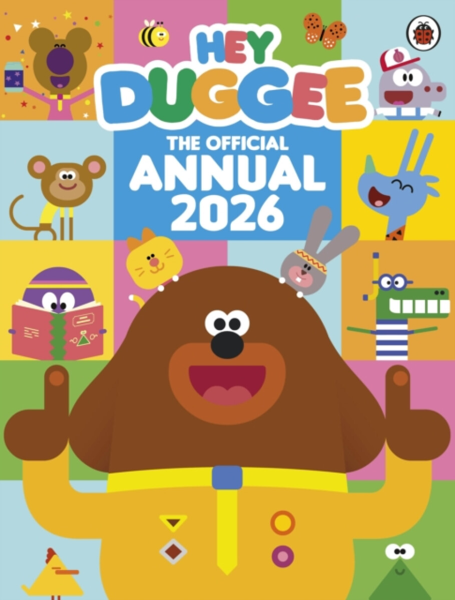Hey Duggee: The Official Hey Duggee Annual 2026 - Hey Duggee | Knihy ...