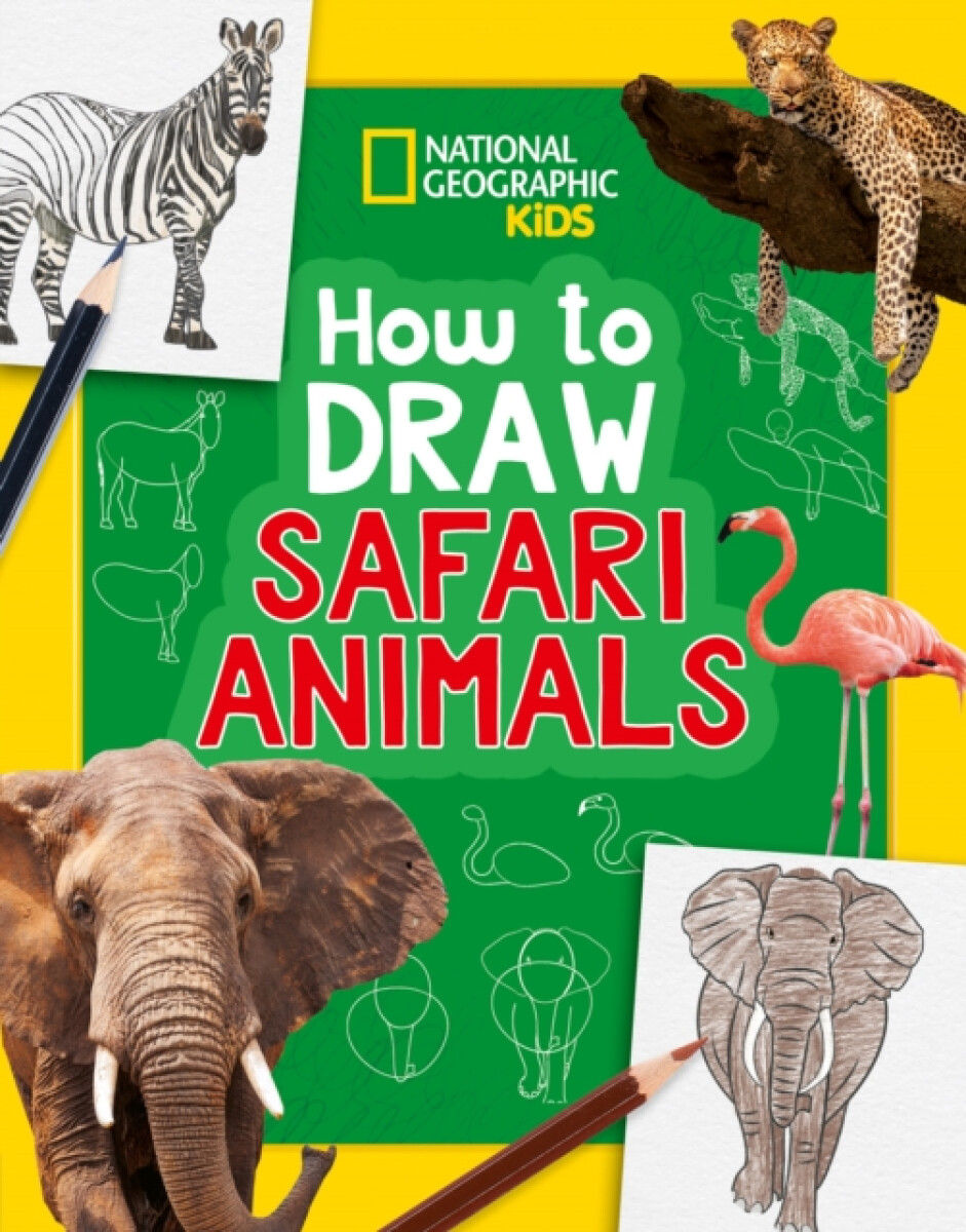 How to Draw Safari Animals - National Geographic | Knihy Dobrovský