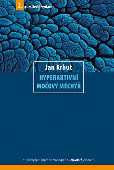 Hyperaktivní močový měchýř - 2. vydání - Jan Krhut | Knihy Dobrovský