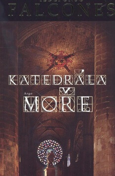 Katedrála moře - Ildefonso Falcones | Knihy Dobrovský