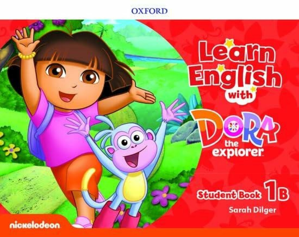 Learn English with Dora the Explorer 1 Student´s Book B - Dilger Sarah ...