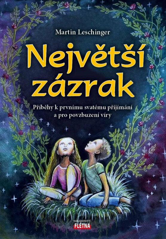 Největší zázrak - Martin Leschinger | Knihy Dobrovský