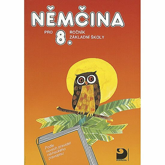 Němčina pro 8. ročník ZŠ - Učebnice - Marie Maroušková,Vladimír Eck ...