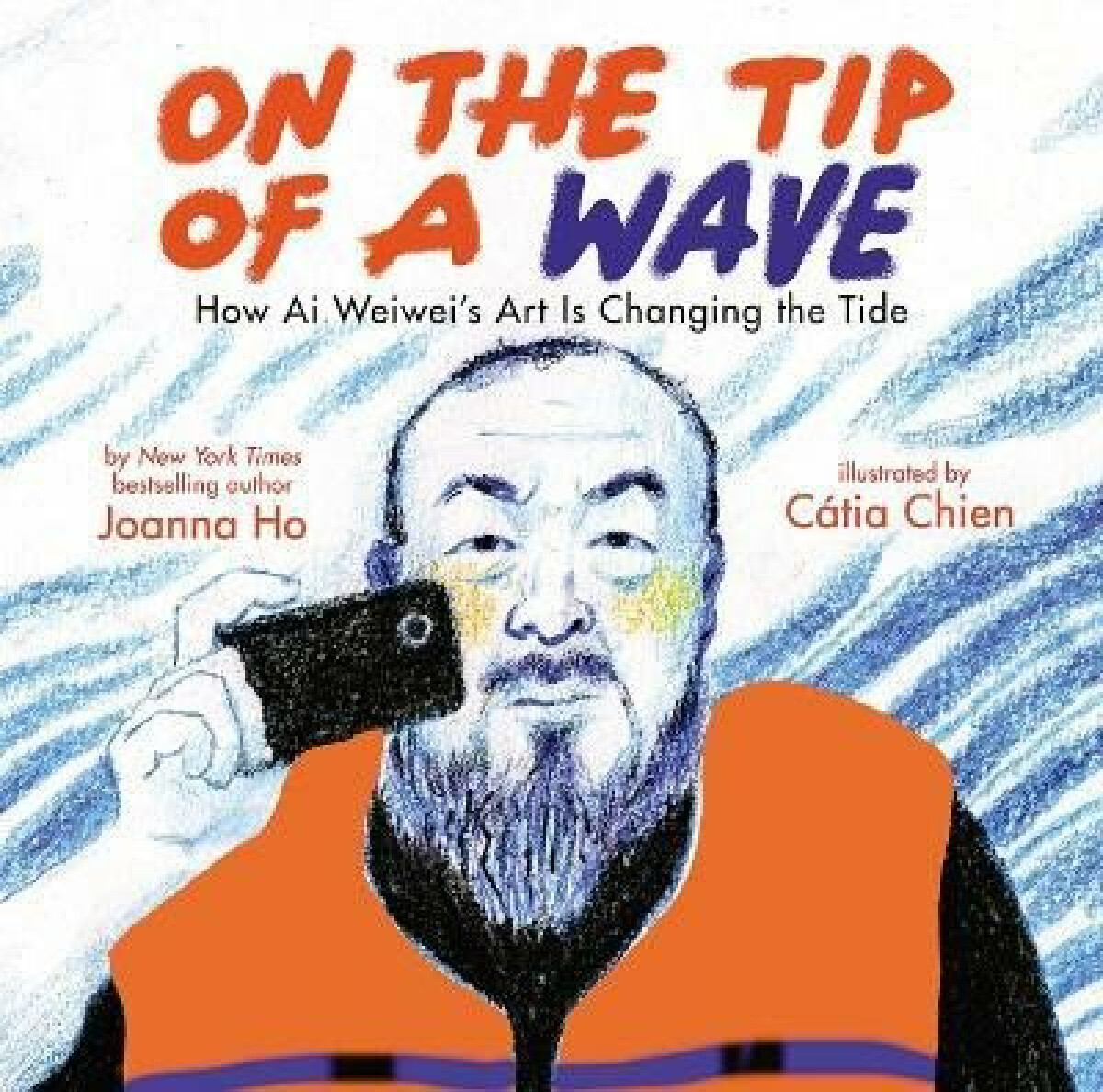 On the Tip of a Wave: How Ai Weiwei´s Art Is Changing the Tide - Joanna Ho | Knihy Dobrovský