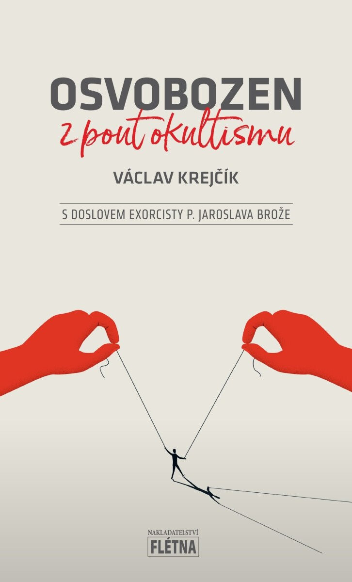 Osvobozen z pout okultismu - Václav Krejčík | Knihy Dobrovský