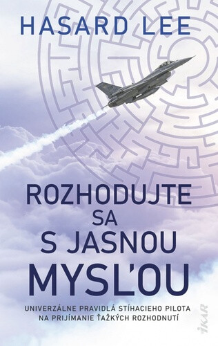 Rozhodujte sa s jasnou mysľou - Hasard Lee | Knihy Dobrovský