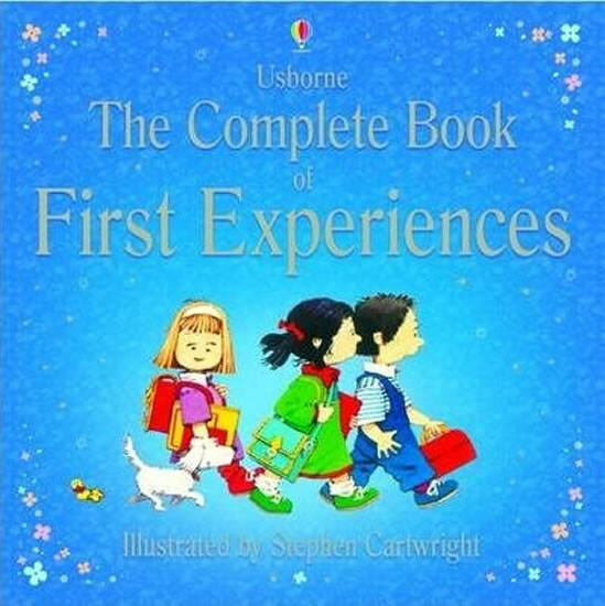 The Complete Book of First Experiences - Anne Civardiová,Civardi Anne ...