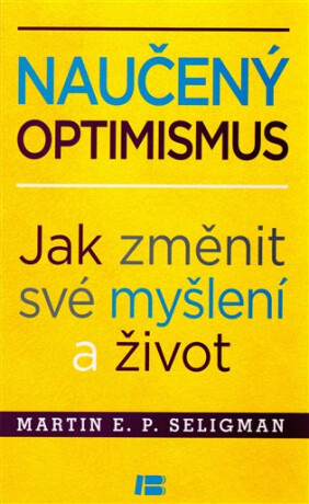 Naučený optimismus - Martin E.P. Seligman | Knihy Dobrovský