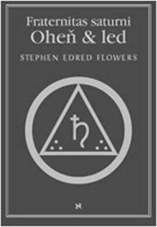 Fraternitas Saturni - Stephen Edred Flowers | Knihy Dobrovský