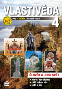 Vlastivěda pro 4. r. ZŠ, učebnice - Alena Ježková,Milada Čechurová ...
