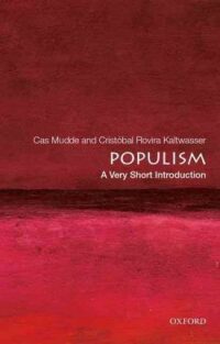 Populism - Cas Mudde,Cristóbal Rovira Kaltwasser | Knihy Dobrovský