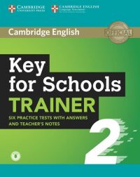 Key for Schools Trainer 2 Six Practice Tests with Answers and Teacher´s ...