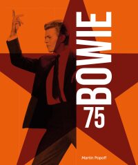 Bowie 75 (Defekt) - Martin Popoff | Knihy Dobrovský