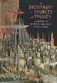 A Dictionary of Sources of Tolkien - David Day | Knihy Dobrovský