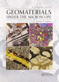 Geomaterials Under the Microscope: A Colour Guide - Jeremy Ingham ...