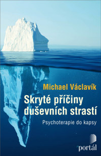 Skryté příčiny duševních strastí - Michael Václavík | Knihy Dobrovský