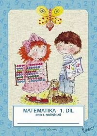 Matematika pro 1. ročník základní školy (1. díl) - Jana Potůčková ...