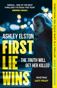 First Lie Wins - Ashley Elston | Knihy Dobrovský