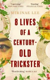 8 Lives of a Century-Old Trickster - Mirinae Lee | Knihy Dobrovský