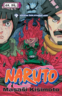 Naruto 69: Počátek šarlatového jara - Masaši Kišimoto | Knihy Dobrovský
