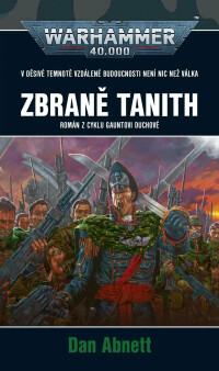 Warhammer 40.000 - Zbraně Tanith - 2. vydání - Dan Abnett | Knihy Dobrovský