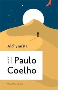 Alchymista - Paulo Coelho | Knihy Dobrovský