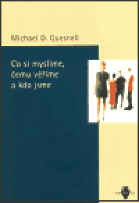 Co si myslíme, čemu věříme a kdo jsme - Michael D. Quesnell | Knihy ...