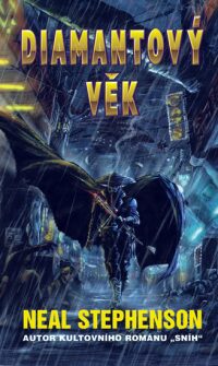 Diamantový věk - Neal Stephenson | Knihy Dobrovský