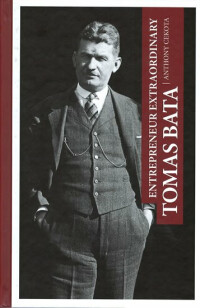 Entrepreneur extraordinary Tomas Bata (Defekt) - Antonín Cekota | Knihy ...