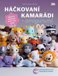 Háčkovaní kamarádi Amigurumi - Jade Gauthier-Boutin | Knihy Dobrovský