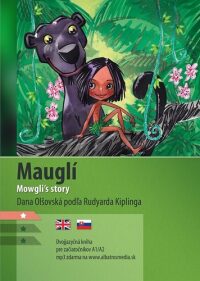 Mauglí Mowgli's Story - Dana Olšovská | Knihy Dobrovský