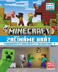 Minecraft Začínáme hrát | Knihy Dobrovský