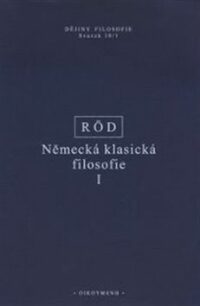 Německá klasická filosofie I - Wolfgang Röd | Knihy Dobrovský