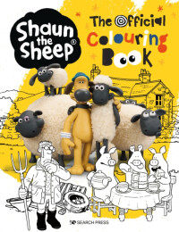 Shaun the Sheep: The Official Colouring Book - Aardman | Knihy Dobrovský