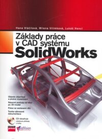 SolidWorks + CD - Hana Vláčilová | Knihy Dobrovský