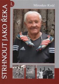 Strhnout jako řeka - Miroslav Kváč | Knihy Dobrovský