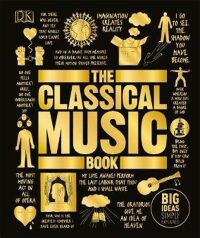 The Classical Music Book : Big Ideas Simply Explained (Defekt) - Katie ...