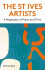 The St Ives Artists: New Edition - Bird Michael | Knihy Dobrovský